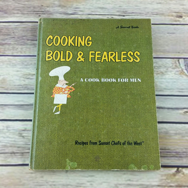 Vintage Cookbook Cooking Bold and Fearless Sunset Cook Book for Men 19 ...